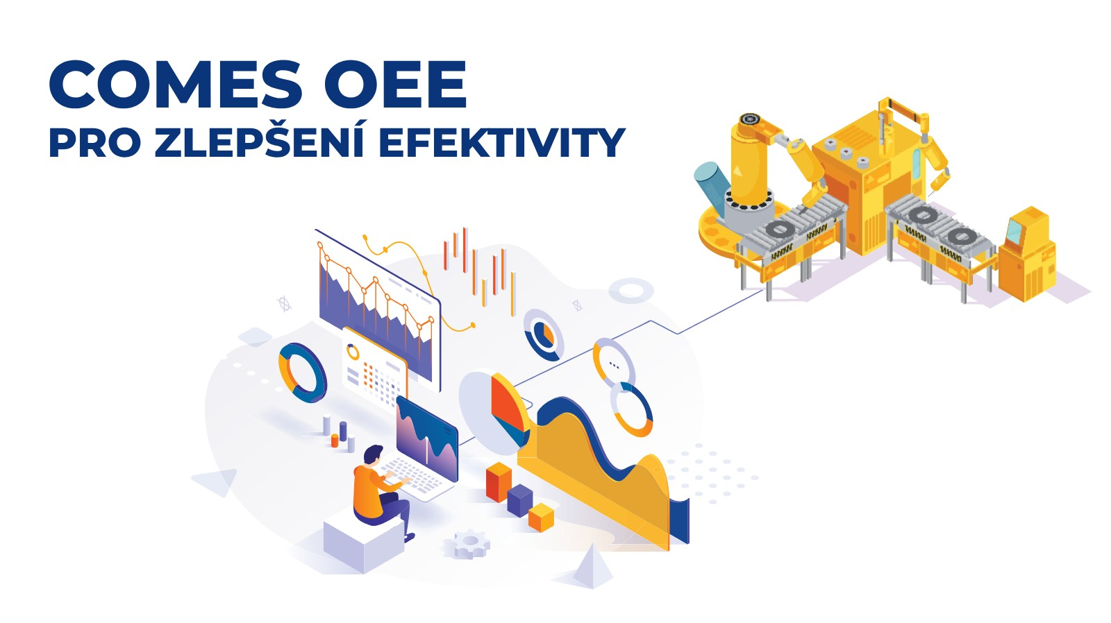 Comes OEE – Optimalizace výroby | Co je OEE